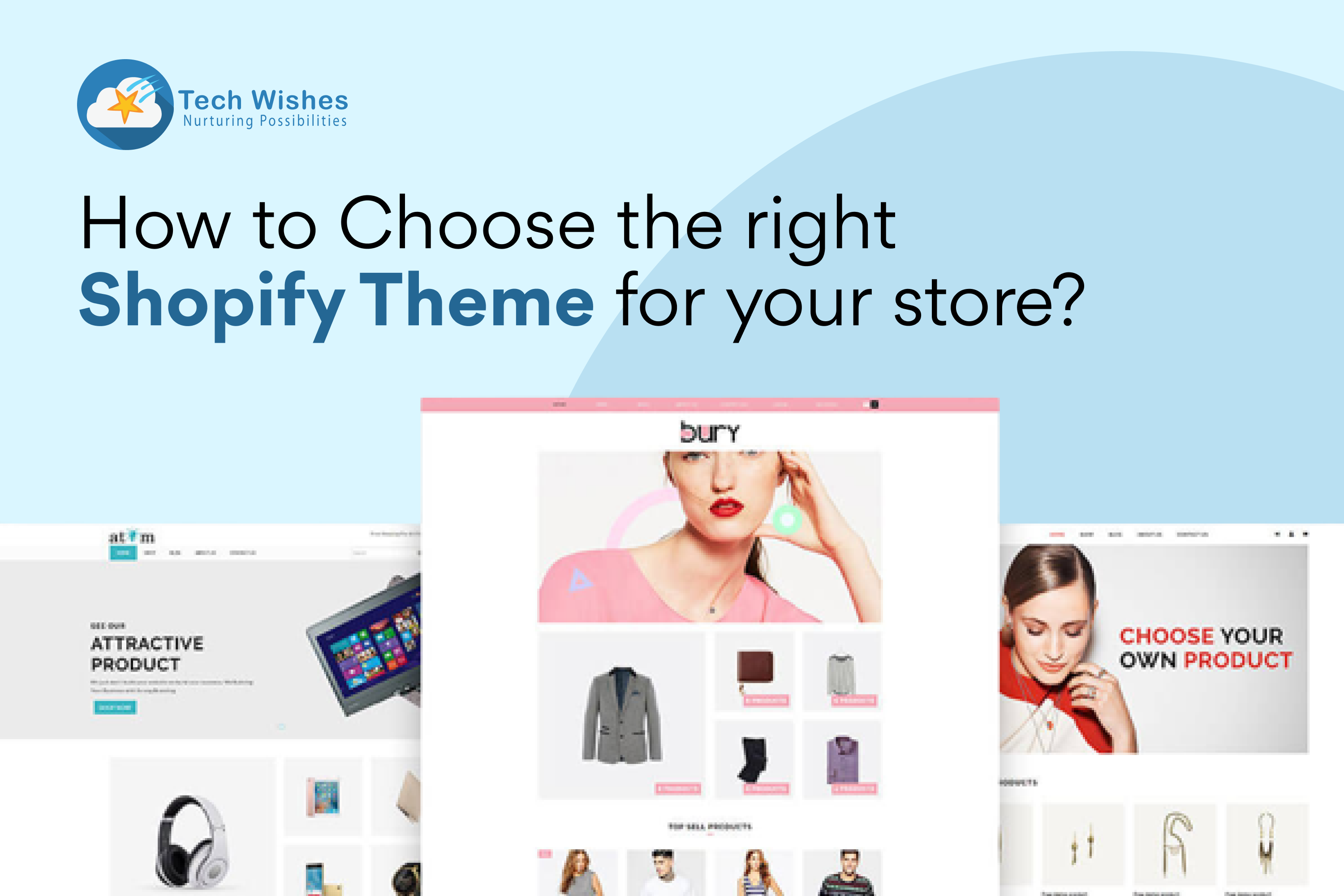 How to Choose the Right Shopify Theme for Your Store - Tech Wishes ...