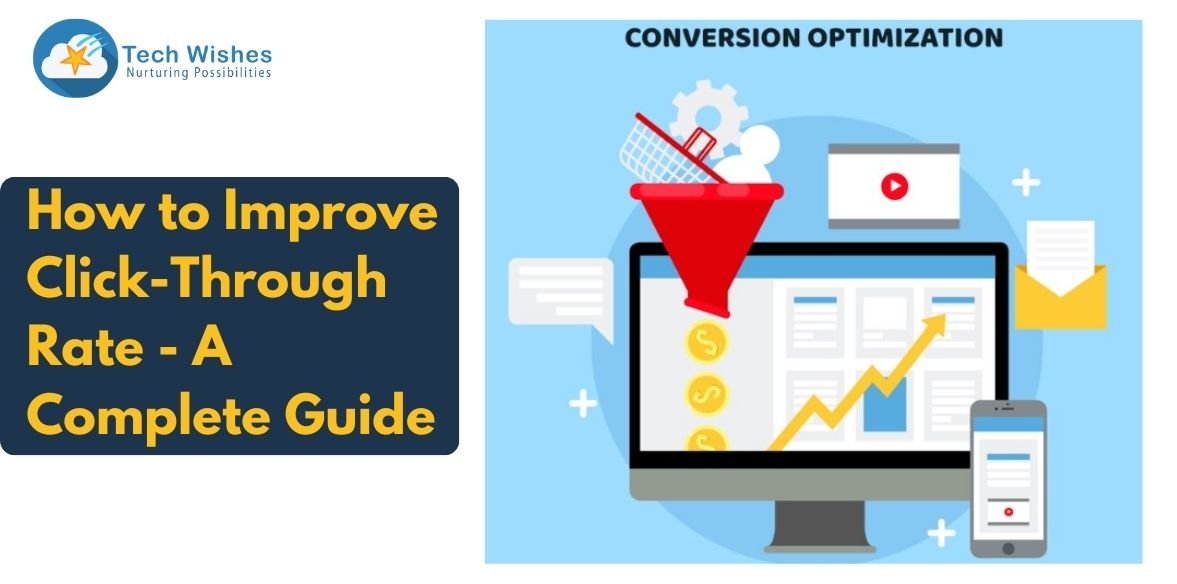 How to Improve Click-Through Rate - A Complete Guide - Tech Wishes ...